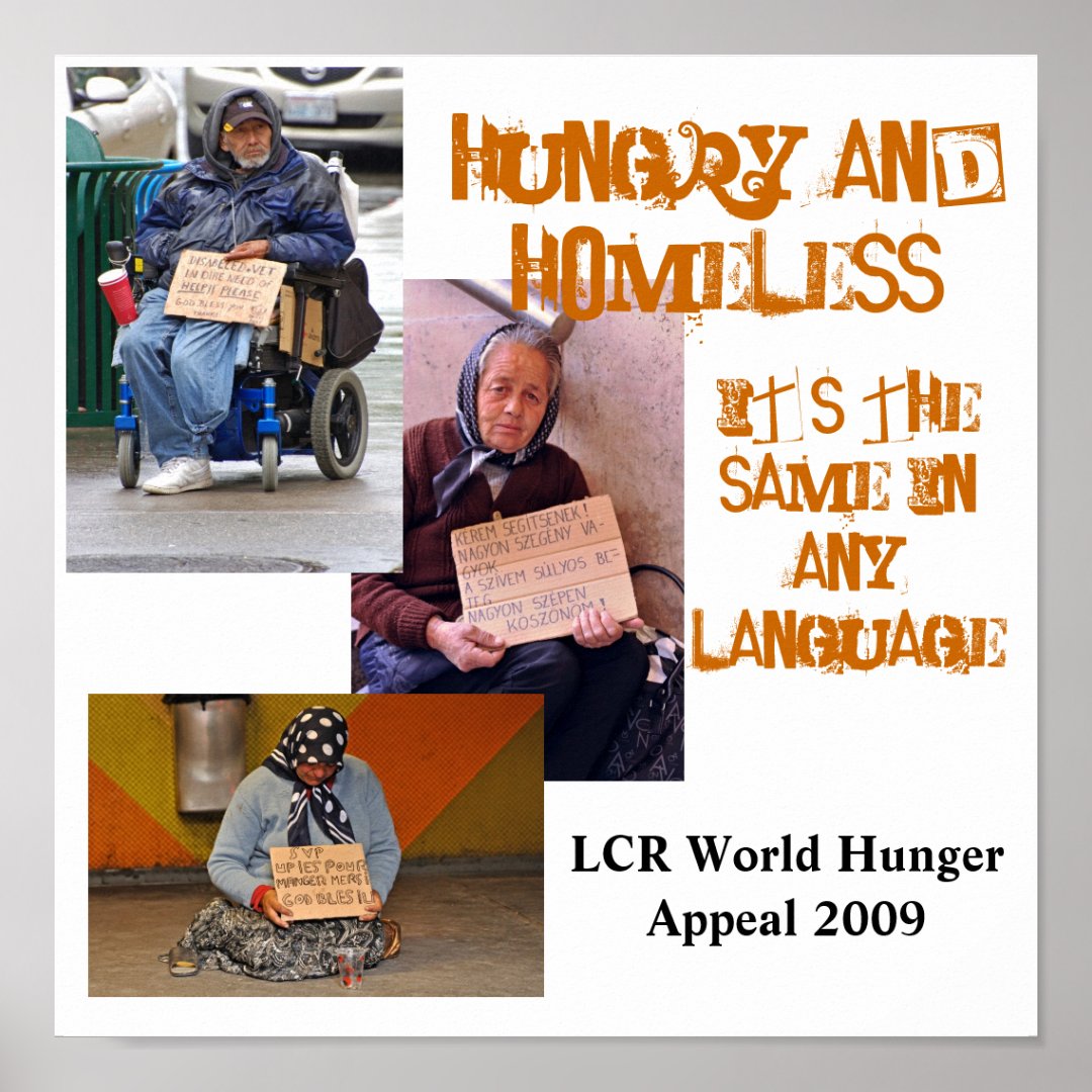 Hungry and Homeless Poster | Zazzle