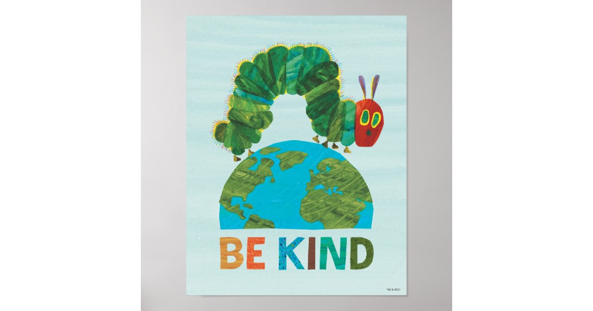 Hungry Caterpillar | Be Kind Poster | Zazzle
