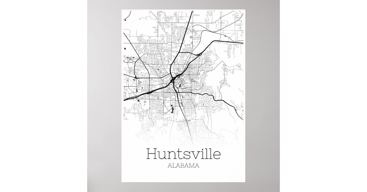 Huntsville Map - Alabama - City Map Poster | Zazzle