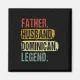 Husband Dominican Legend Dominica Dad Father's Day Magnet | Zazzle