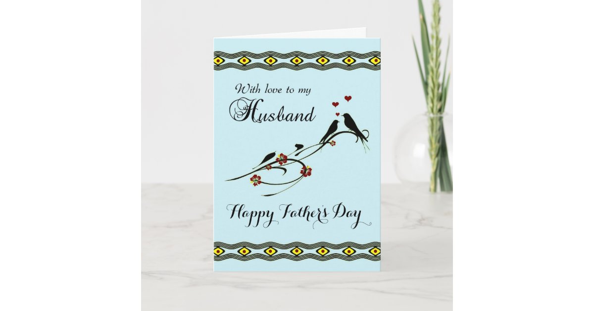 Husband / Happy Father's Day - Love-birds Card | Zazzle