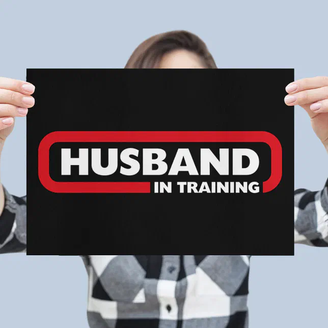 Husband in Training Poster | Zazzle