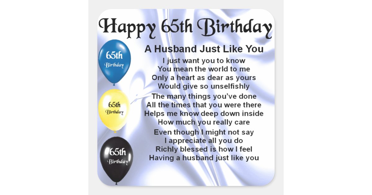 Husband Poem 65th Birthday Square Sticker Zazzle Husband Poem 65th Birthday Square Sticker Zazzle