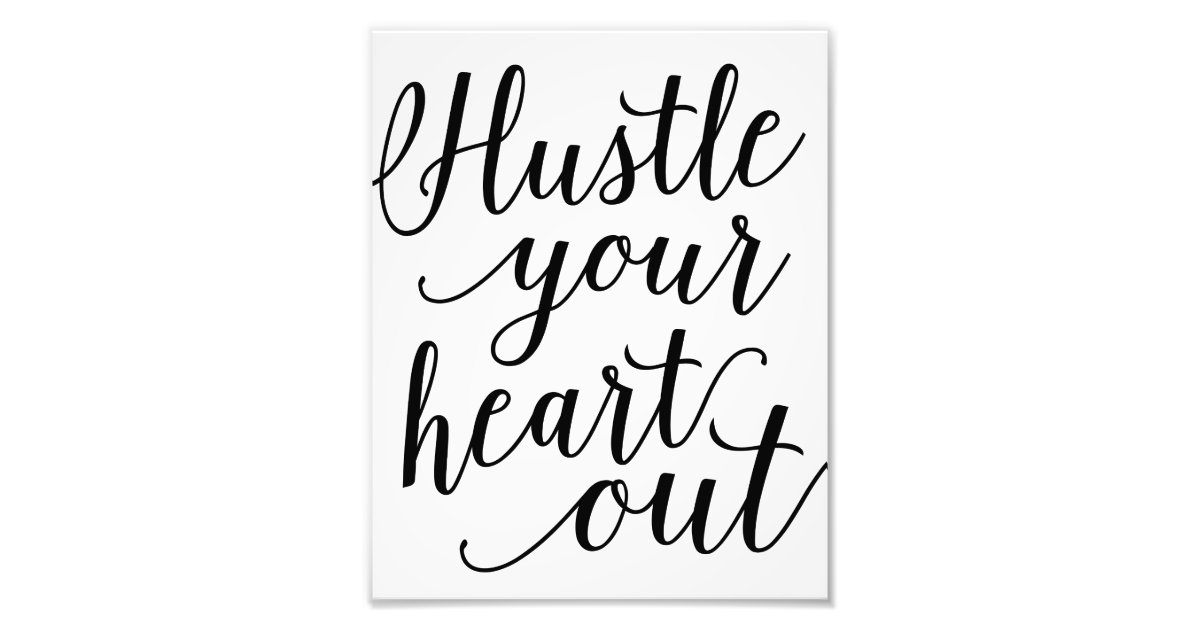 Hustle | Art Print | Zazzle