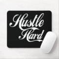 Hustle Hard Mouse Pad | Zazzle