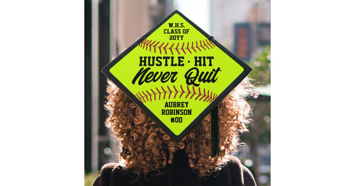 Hustle Hit Never Quit Softball Inspirational Quote Graduation Cap ...