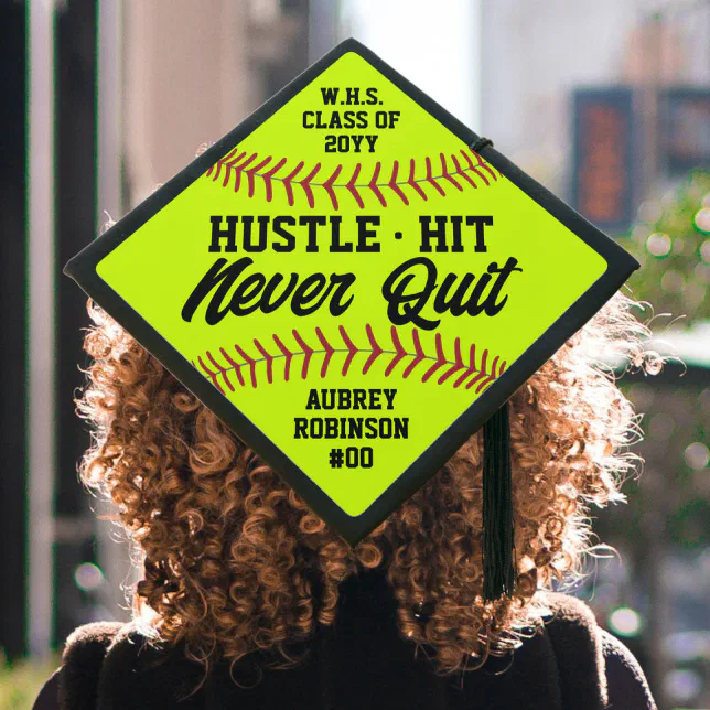 Hustle Hit Never Quit Softball Inspirational Quote Graduation Cap ...
