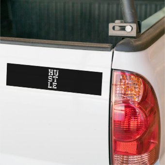 HUSTLE - Inspirational Bumper Sticker | Zazzle