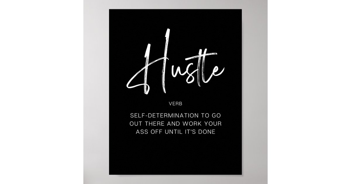 Hustle Poster | Zazzle
