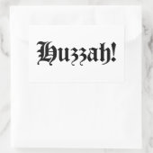 Huzzah! {Medieval Typography} Rectangular Sticker | Zazzle