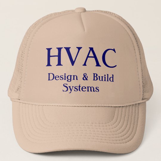 HVAC, Design & Build Systems Trucker Hat | Zazzle.com
