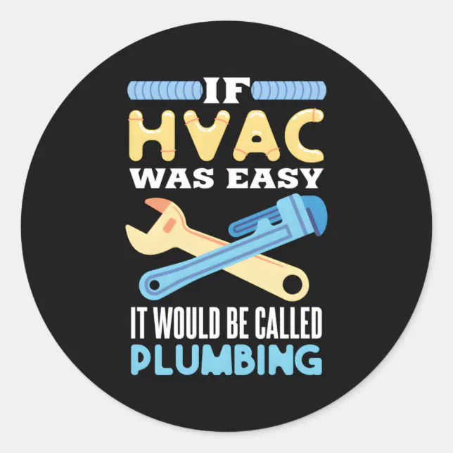 Hvac For A Hvac Technician Classic Round Sticker | Zazzle