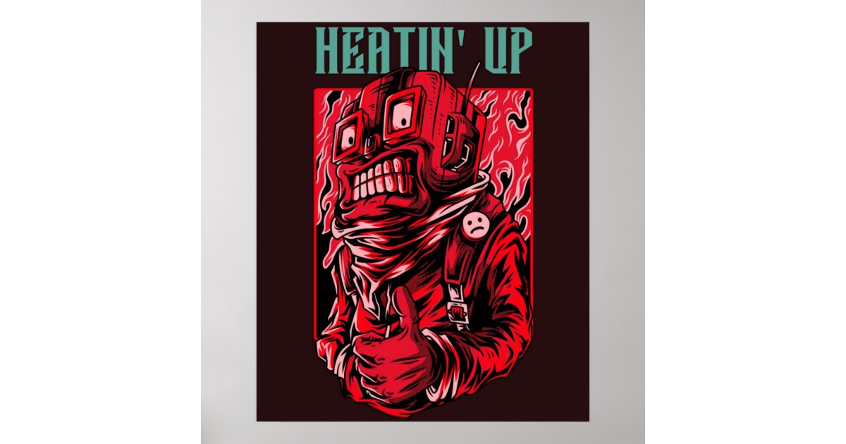 HVAC HEATIN UP POSTER | Zazzle