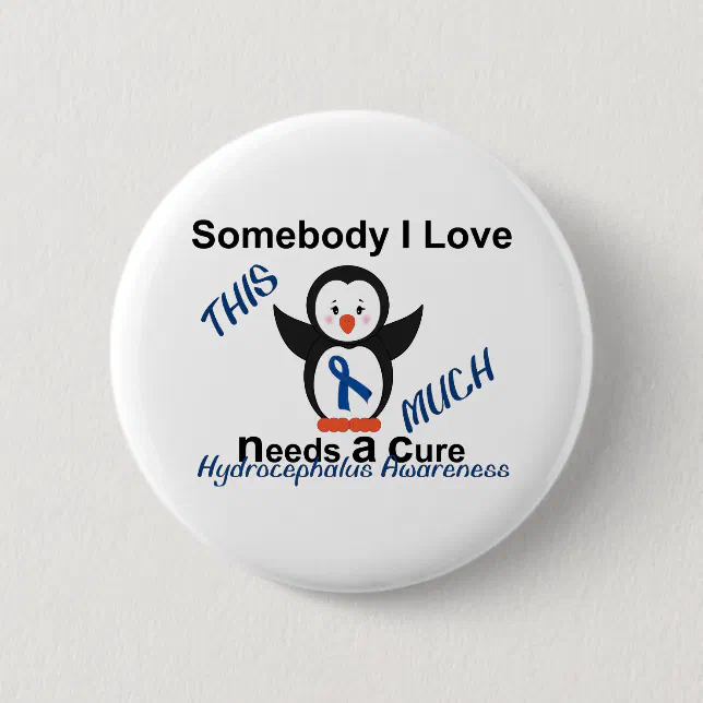 Hydrocephalus Awareness Someone I Love Pinback Button | Zazzle