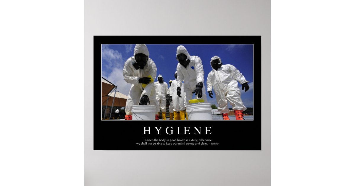 Hygiene: Inspirational Quote Poster | Zazzle