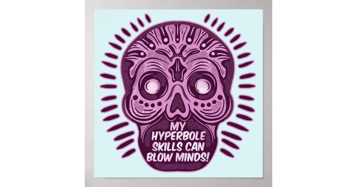 Hyperbole Funny ENGLISH LANGUAGE Poster | Zazzle