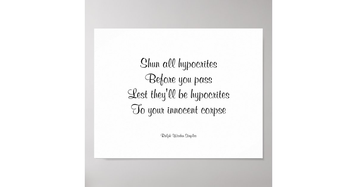 Hypocrites Poster | Zazzle