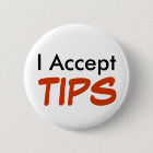 TIPS Make Tour Guides Happy! Pinback Button | Zazzle.com