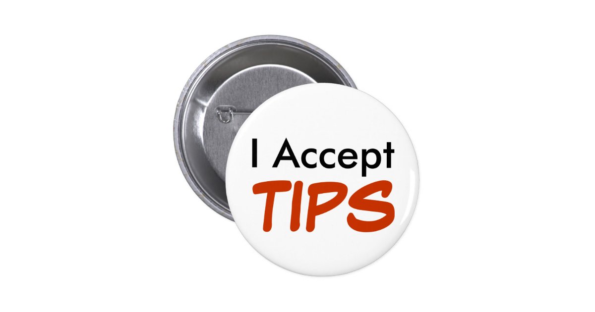 I Accept TIPS Button | Zazzle