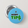 I Accept Tips Button | Zazzle