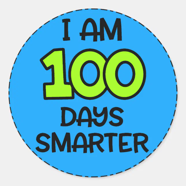 I am 100 Days Smarter Sticker | Zazzle