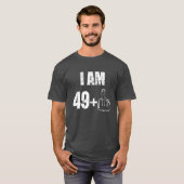 I am 49 plus one funny 50th birthday mens shirt 67 | Zazzle
