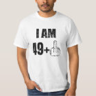 I am 49 plus one funny 50th birthday mens shirt 67 | Zazzle.com