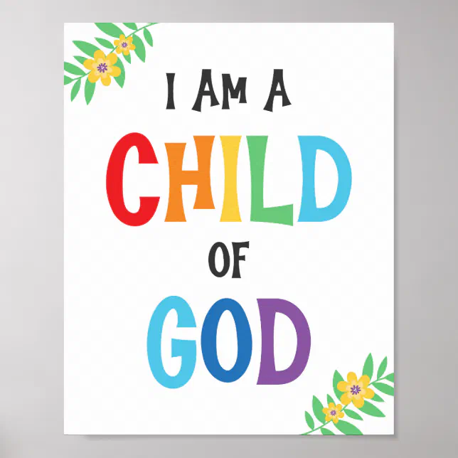 I Am A Child Of God Kids Christian Religious Poste Poster | Zazzle