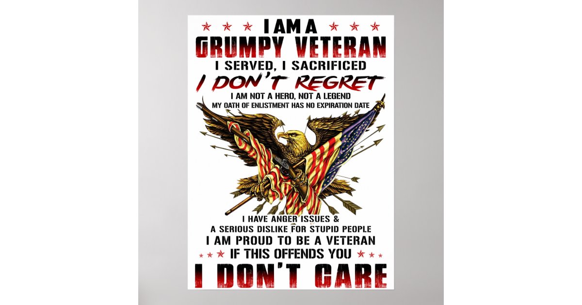 I Am A Grumpy Veteran Poster | Zazzle