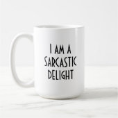 I am a Sarcastic Delight Funny Coffee Mug | Zazzle