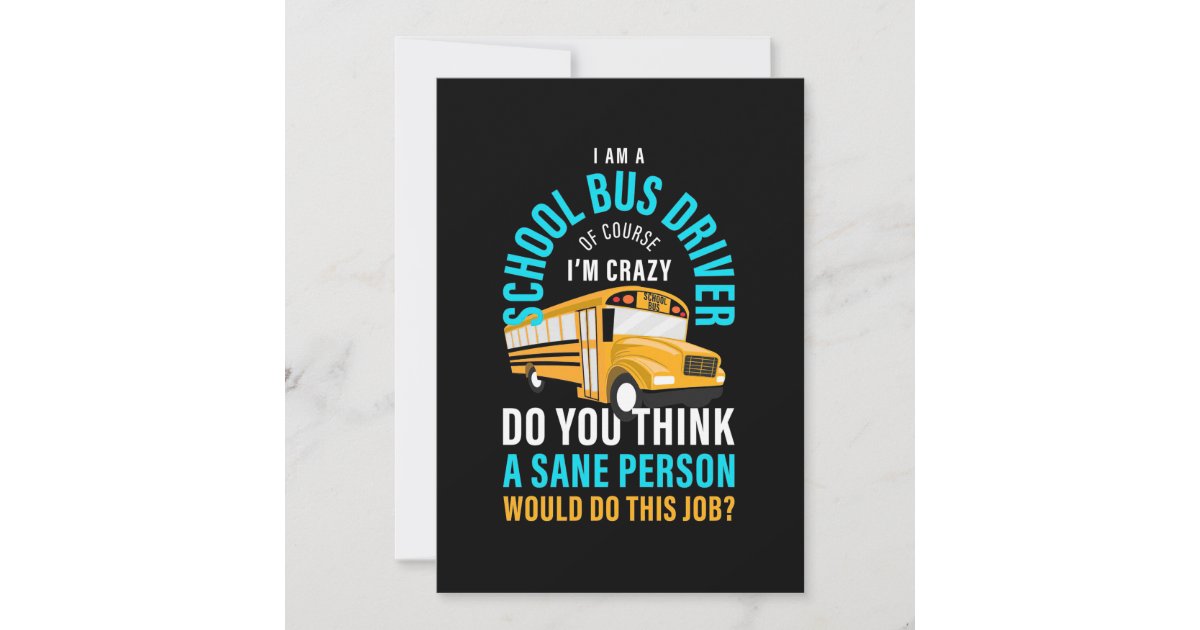I Am A School Bus Driver Invitation | Zazzle