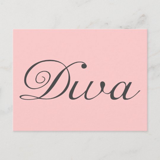 I am a true diva postcard | Zazzle.com