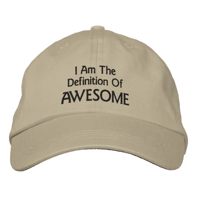 I Am Awesome Embroidered Baseball Hat | Zazzle
