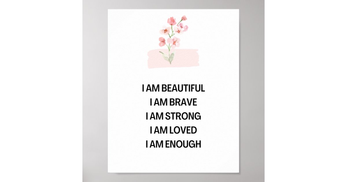 I am beautiful positive affirmation poster | Zazzle