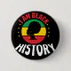 I Am Black History African American Black Pride Button | Zazzle