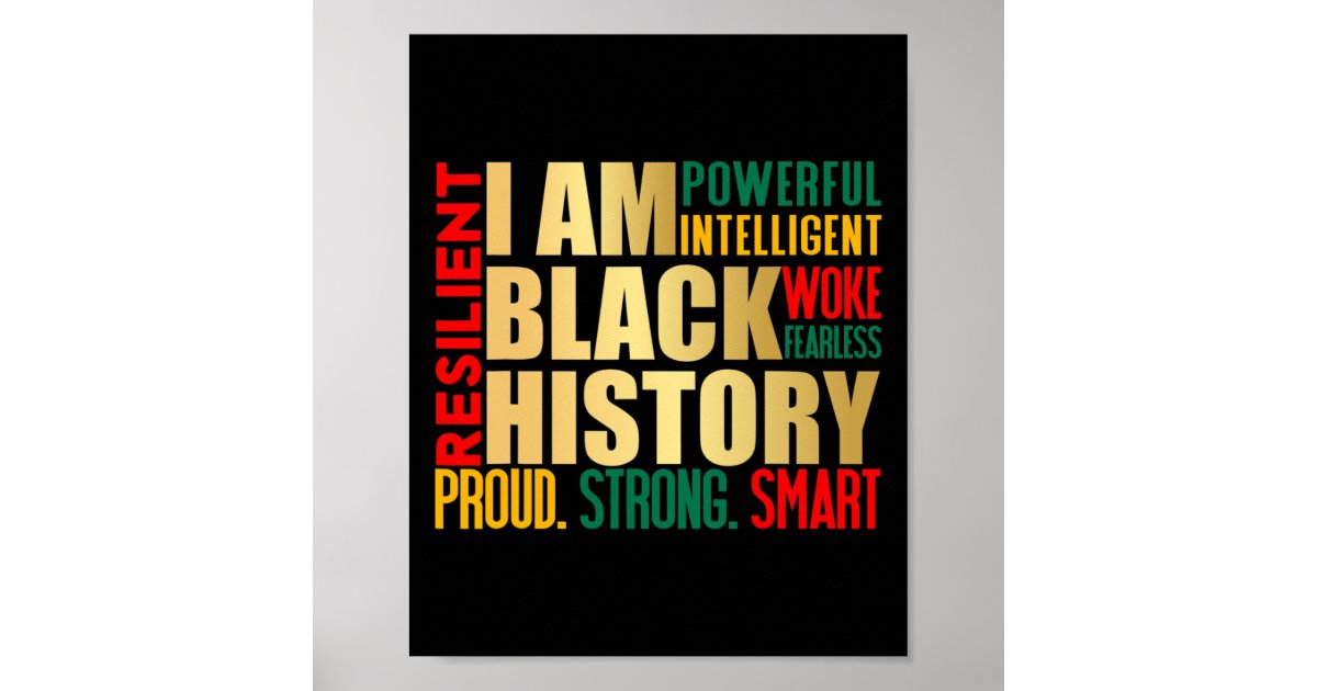 I Am Black History Month American African Pride Ce Poster | Zazzle