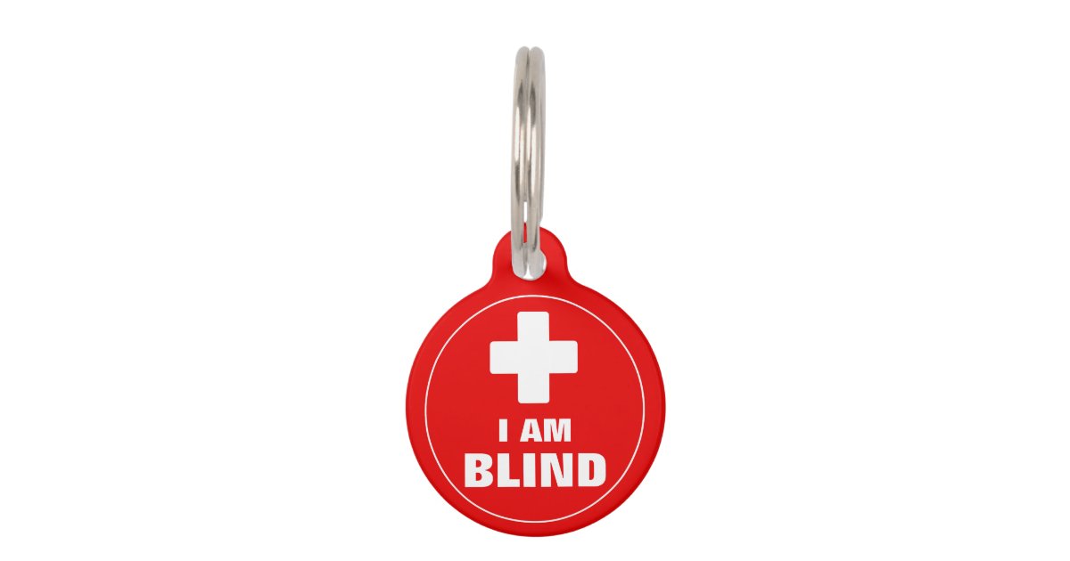 "I Am Blind" Special Needs Blind Pet ID Tag | Zazzle