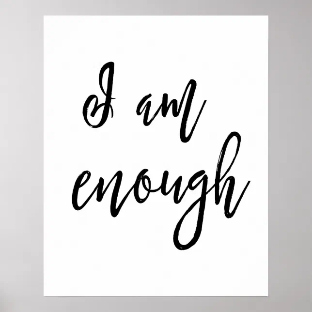 I Am Enough Poster | Zazzle