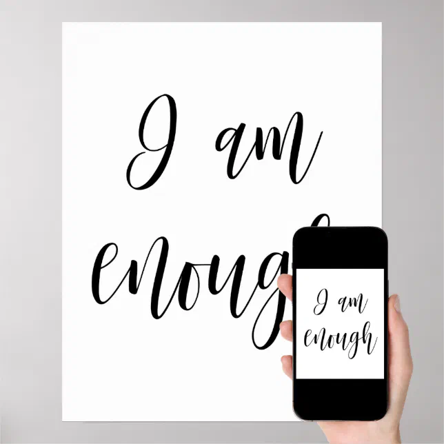 I Am Enough Poster | Zazzle