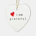 I Am Grateful Red Heart Gratitude Reminder Ceramic Ornament | Zazzle