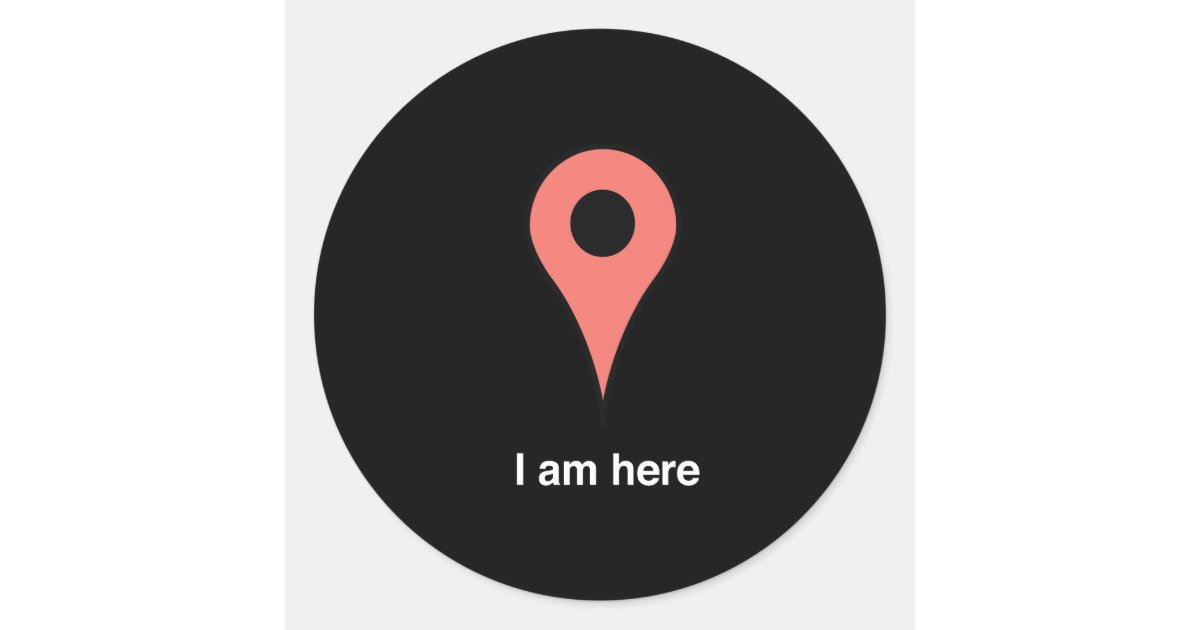 I Am Here Classic Round Sticker | Zazzle