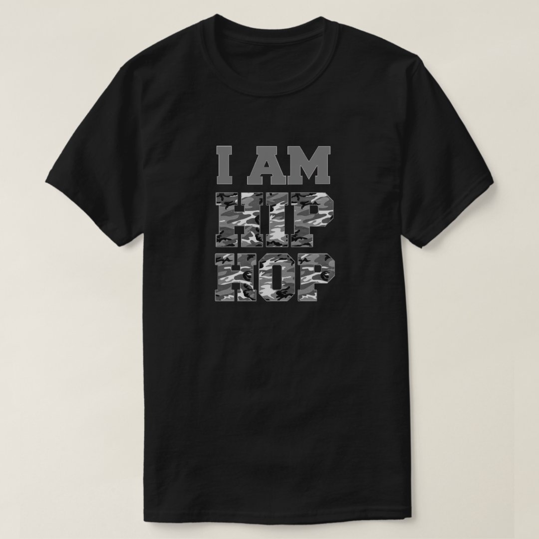 I AM HIP HOP Camouflage T-Shirt | Zazzle