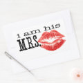 I am His Mrs. Rectangular Sticker | Zazzle