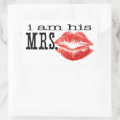 I am His Mrs. Rectangular Sticker | Zazzle