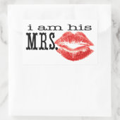 I am His Mrs. Rectangular Sticker | Zazzle