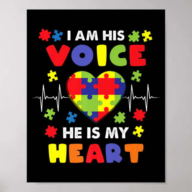 I Am His Voice He Is My Heart Autism Awareness Pre Poster | Zazzle