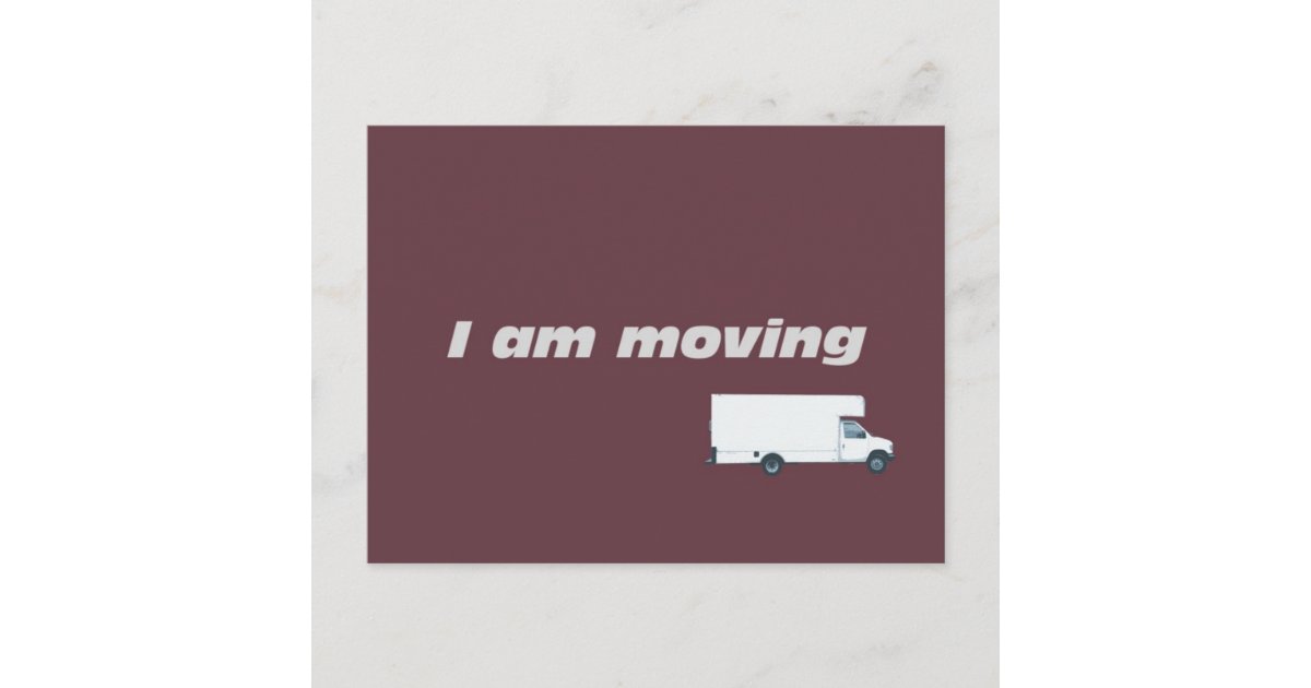 I am moving announcement postcard | Zazzle