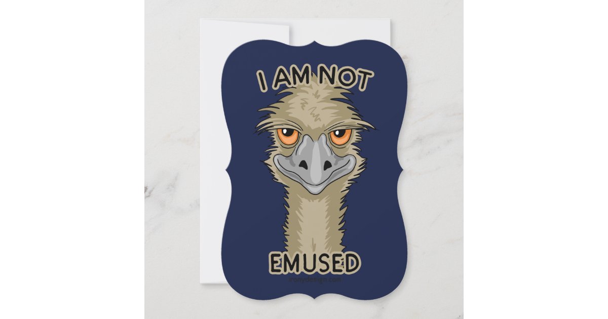 I Am Not Emused Funny Emu Pun | Zazzle