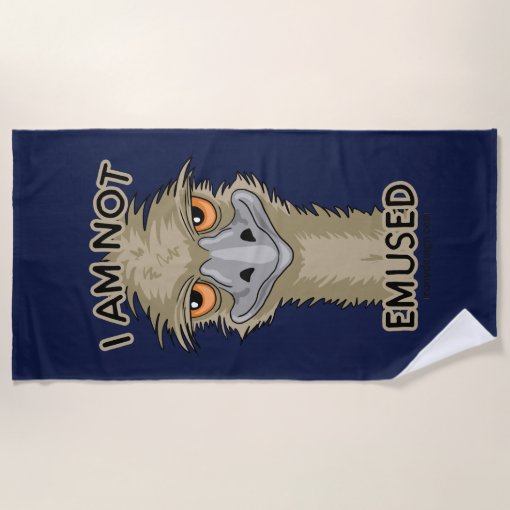 I Am Not Emused Funny Emu Pun Beach Towel | Zazzle