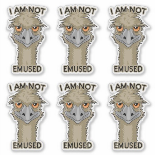 I Am Not Emused Funny Emu Set Contour Cut Sticker | Zazzle.com